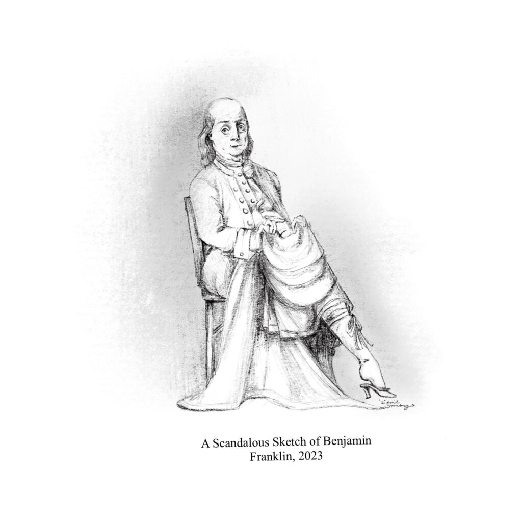 A Scandalous Sketch of Benjamin Franklin, 2023 - Highlander